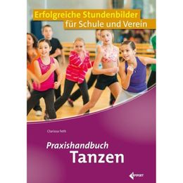 Praxishandbuch Tanzen - Clarissa Feth, Kartoniert (TB)