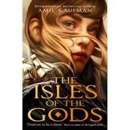 The Isles of the Gods - Amie Kaufman, Taschenbuch