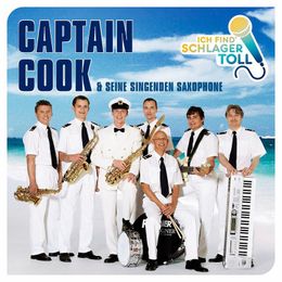 Ich find' Schlager toll - Captain Cook Und Seine Singenden Saxophone. (CD)