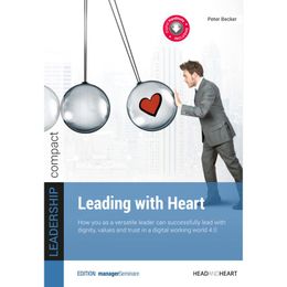 Leading with Heart - Peter Becker, Kartoniert (TB)