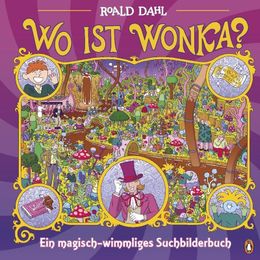 Wo ist Wonka? - Ein magisch-wimmliges Suchbilderbuch - Roald Dahl Story Company Ltd, Gebunden