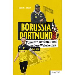 Borussia Dortmund - Sascha Staat, Kartoniert (TB)