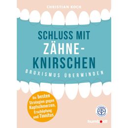Humboldt Schluss mit Zähneknirschen - Christian Koch, Kartoniert (TB)