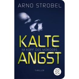 Kalte Angst / Max Bischoff - Im Kopf des Mörders Bd.2 - Arno Strobel, Gebunden
