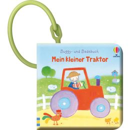 Buggy- und Badebuch: Mein kleiner Traktor - Fiona Watt, Gebunden