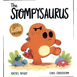 The Stompysaurus - Rachel Bright, Kartoniert (TB)