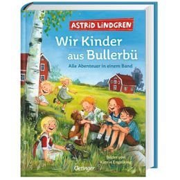 Oetinger Wir Kinder aus Bullerbü. Alle Abenteuer in einem Band - Astrid Lindgren, Gebunden