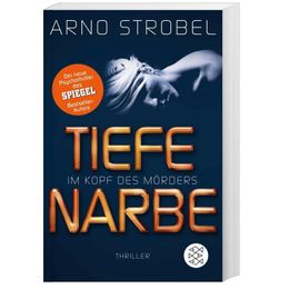 Tiefe Narbe / Max Bischoff - Im Kopf des Mörders Bd.1 - Arno Strobel, Taschenbuch