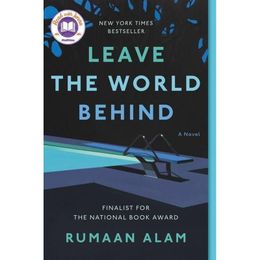 Leave the World Behind - Rumaan Alam, Kartoniert (TB)