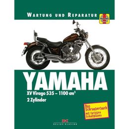 Delius Klasing Verlag Yamaha XV Virago 535-1100 ccm, 2 Zylinder - Alan Ahlstrand, John Haynes, Kartoniert (TB)