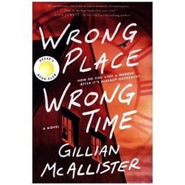 Wrong Place Wrong Time - Gillian McAllister, Gebunden