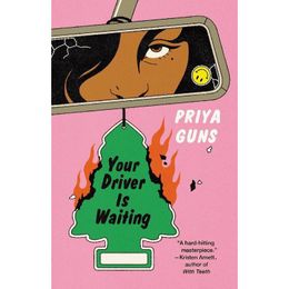 Your Driver Is Waiting - Priya Guns, Kartoniert (TB)