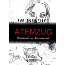 tredition ATEMZUG; . - Eveline Keller, Kartoniert (TB)
