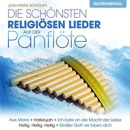Die schönsten religiösen Lieder auf der Panflöte - Jean-Pierre Bontemps. (CD)