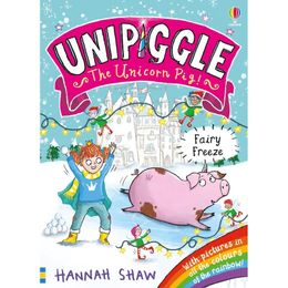 Unipiggle: Fairy Freeze - Hannah Shaw, Taschenbuch
