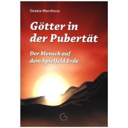 tredition Götter in der Pubertät - Grazia Marchese, Kartoniert (TB)