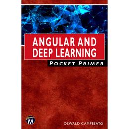 De Gruyter Angular and Deep Learning Pocket Primer - Oswald Campesato, Kartoniert (TB)