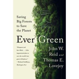 Ever Green - John W. Reid, Thomas E. Lovejoy, Taschenbuch