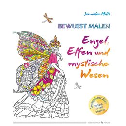 Bewusst malen - Engel, Elfen & mystische Wesen - Jennidee Mills, Gebunden