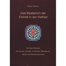 tredition Das Mysterium der Einheit in der Vielheit - Stefan Ahmann, Kartoniert (TB)