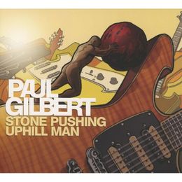 Stone Pushing Uphill Man - Paul Gilbert. (CD)