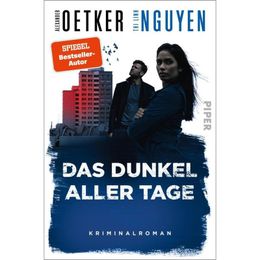 PIPER Das Dunkel aller Tage / Schmidt & Schmidt Bd.2 - Alexander Oetker, Thi Linh Nguyen, Kartoniert (TB)