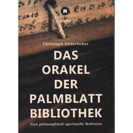 tredition Das Orakel der Palmblatt-Bibliothek - Christoph Unterhuber, Kartoniert (TB)