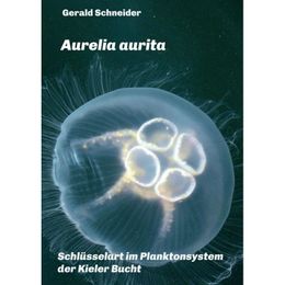 tredition Aurelia aurita - Gerald Schneider, Kartoniert (TB)