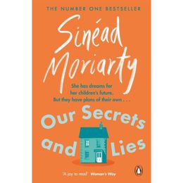 Penguin Our Secrets and Lies - Sinead Moriarty, Taschenbuch