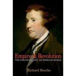 Princeton University Press Empire and Revolution - Richard Bourke, Kartoniert (TB)