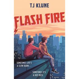 Flash Fire - T. J. Klune, Taschenbuch