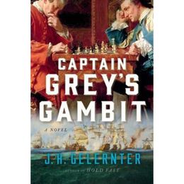 Captain Grey's Gambit - J. H. Gelernter, Taschenbuch