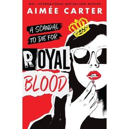 Royal Blood - Aimée Carter, Kartoniert (TB)