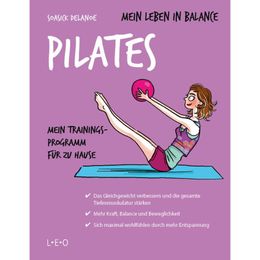 Mein Leben in Balance - Pilates - Soasick Delanoe, Sophie Ruffieux, Kartoniert (TB)