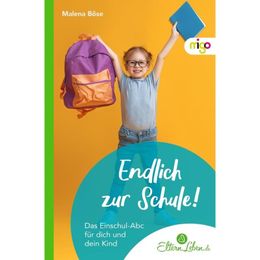 Migo Endlich zur Schule! - Malena Böse, Kartoniert (TB)