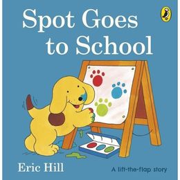 Spot Goes to School - Eric Hill, Pappband