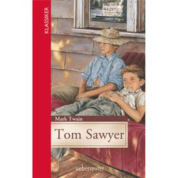 Tom Sawyer (Klassiker der Weltliteratur in gekürzter Fassung, Bd. ?) - Mark Twain, Gebunden