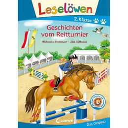 Loewe Leselöwen 2. Klasse - Geschichten vom Reitturnier - Michaela Hanauer, Gebunden