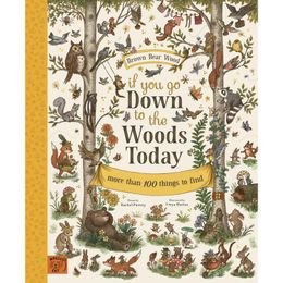 Abrams & Chronicle Books If You Go Down to the Woods Today - Rachel Piercey, Gebunden