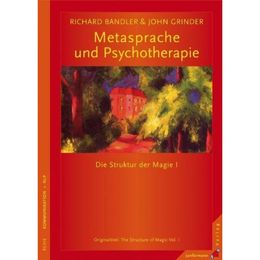 Metasprache und Psychotherapie - Richard Bandler, John Grinder, Kartoniert (TB)