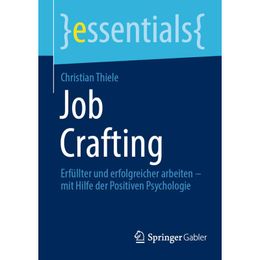 Springer Fachmedien Wiesbaden Job Crafting - Christian Thiele, Kartoniert (TB)