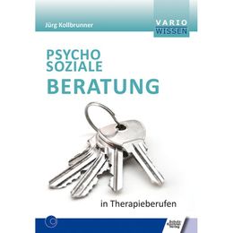 Psychosoziale Beratung in Therapieberufen - Jörg Kollbrunner, Kartoniert (TB)