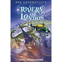 Rivers of London: Here Be Dragons - James Swallow, Andews Cartmel, Ben Aaronovitch, José María Beroy, Kartoniert (TB)