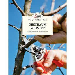 Das große kleine Buch: Obstbaumschnitt - Erwin Palnstorfer, Gebunden