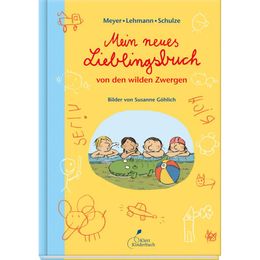 Mein neues Lieblingsbuch von den wilden Zwergen - Meyer/Lehmann/Schulze, Gebunden