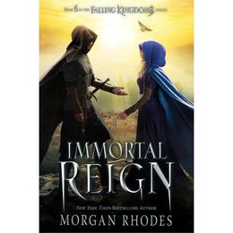 Immortal Reign - Morgan Rhodes, Taschenbuch