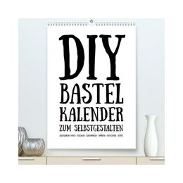 Calvendo Wandkalender DIY Bastel-Kalender zum Selbstgestalten -immerwährend hochkant weiß- (Premium