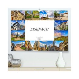 Calvendo Wandkalender Eisenach Impressionen (Premium