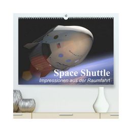 Calvendo Wandkalender Space Shuttle. Impressionen aus der Raumfahrt (Premium