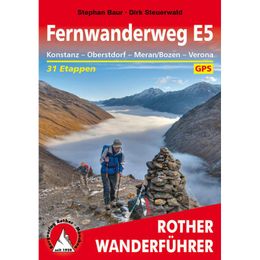 BERGVERLAG ROTHER Rother Wanderführer Fernwanderweg E5 - Stephan Baur, Dirk Steuerwald, Kartoniert (TB)
